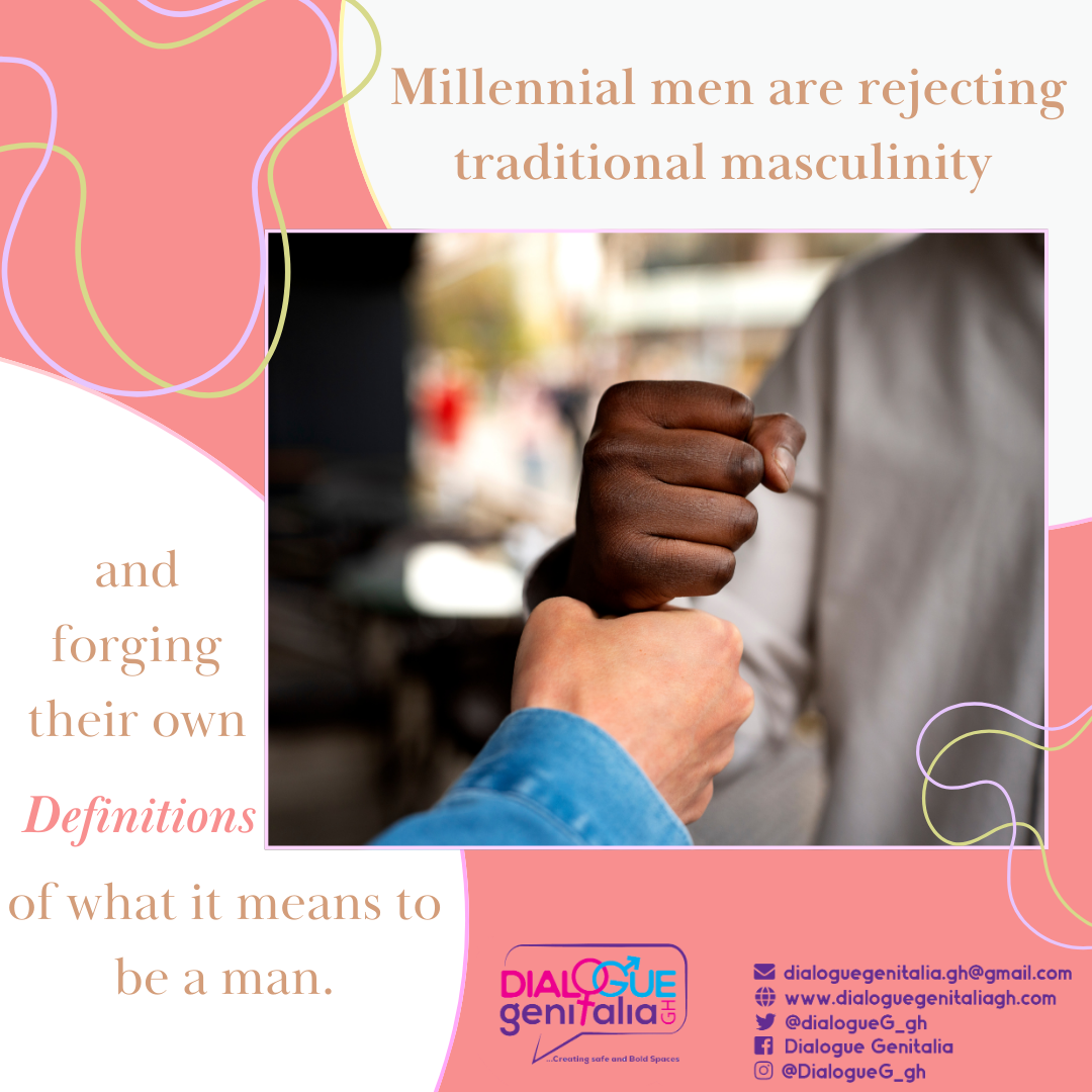 Are Millennial Men Masculine? – Dialogue Genitalia – Ghana
